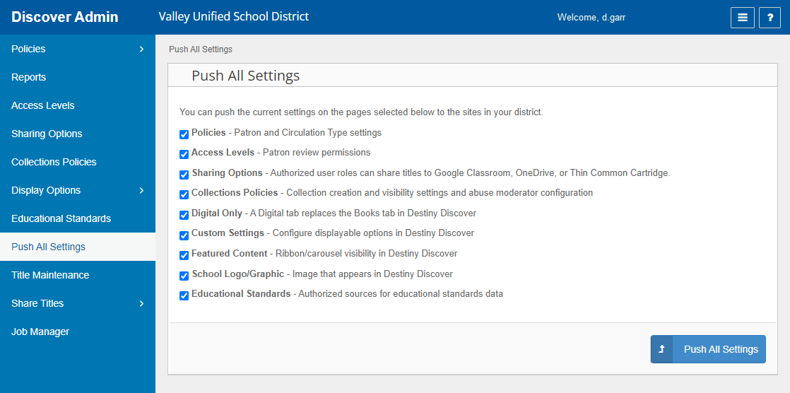 Push Destiny Discover settings to schools in the district
